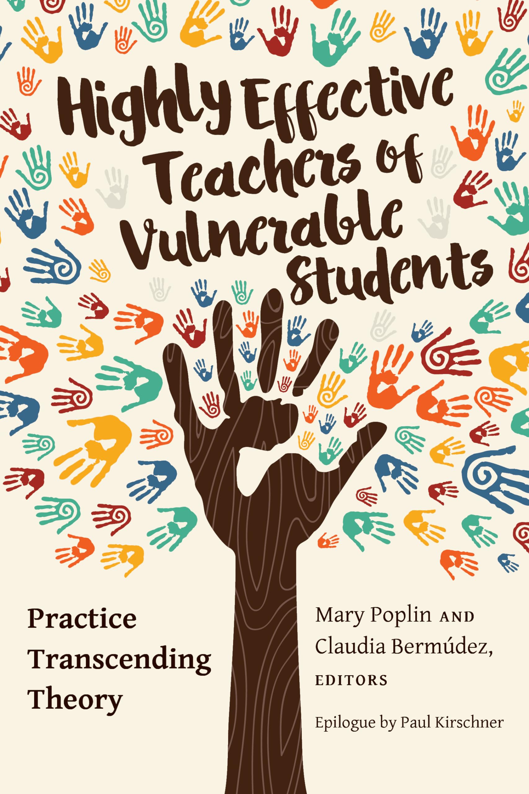 Highly Effective Teachers of Vulnerable Students (Critical Education a